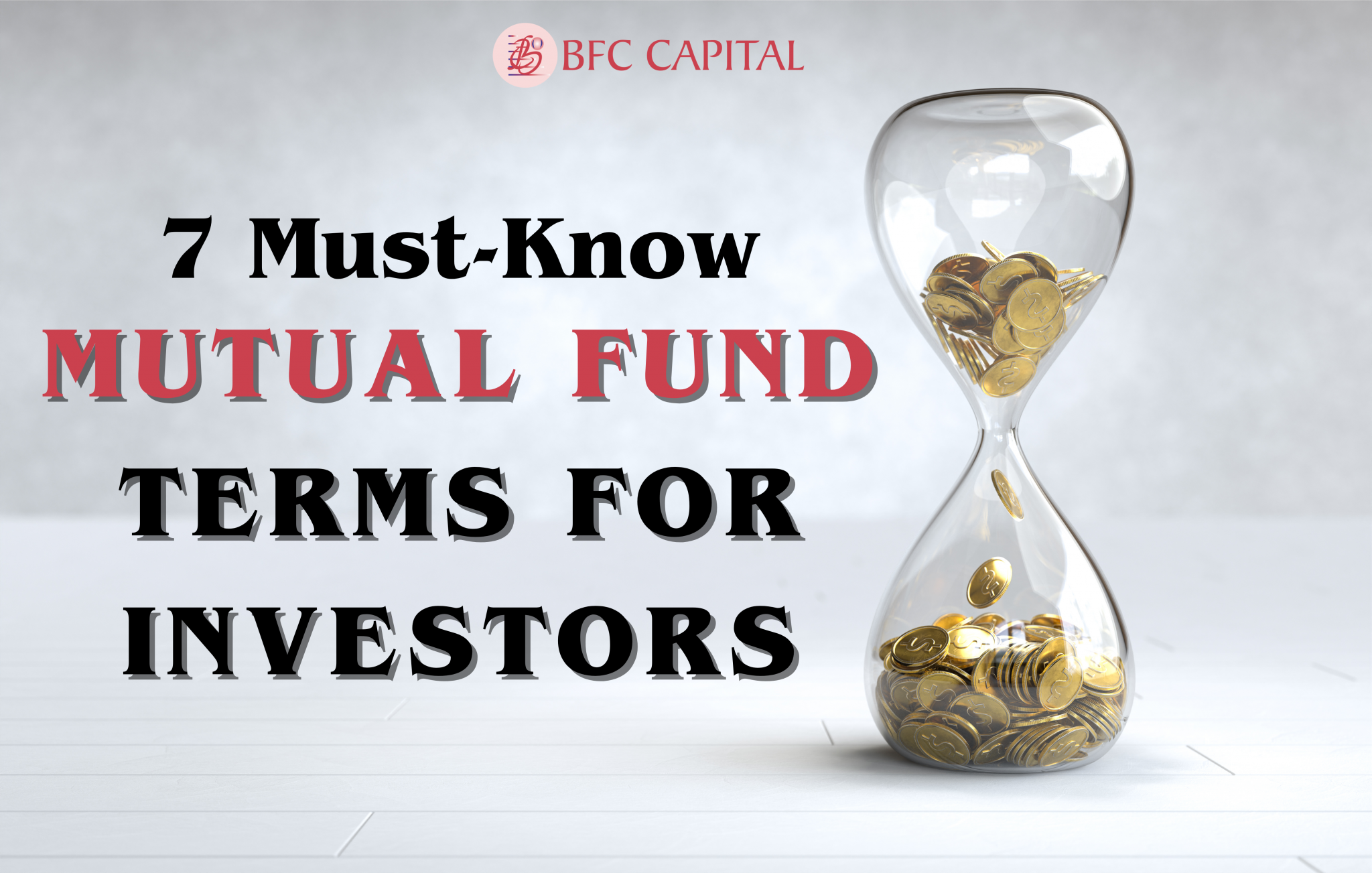 7 Must-Know Mutual Fund Terms for Investors - BFC Capital- Blogs : All ...