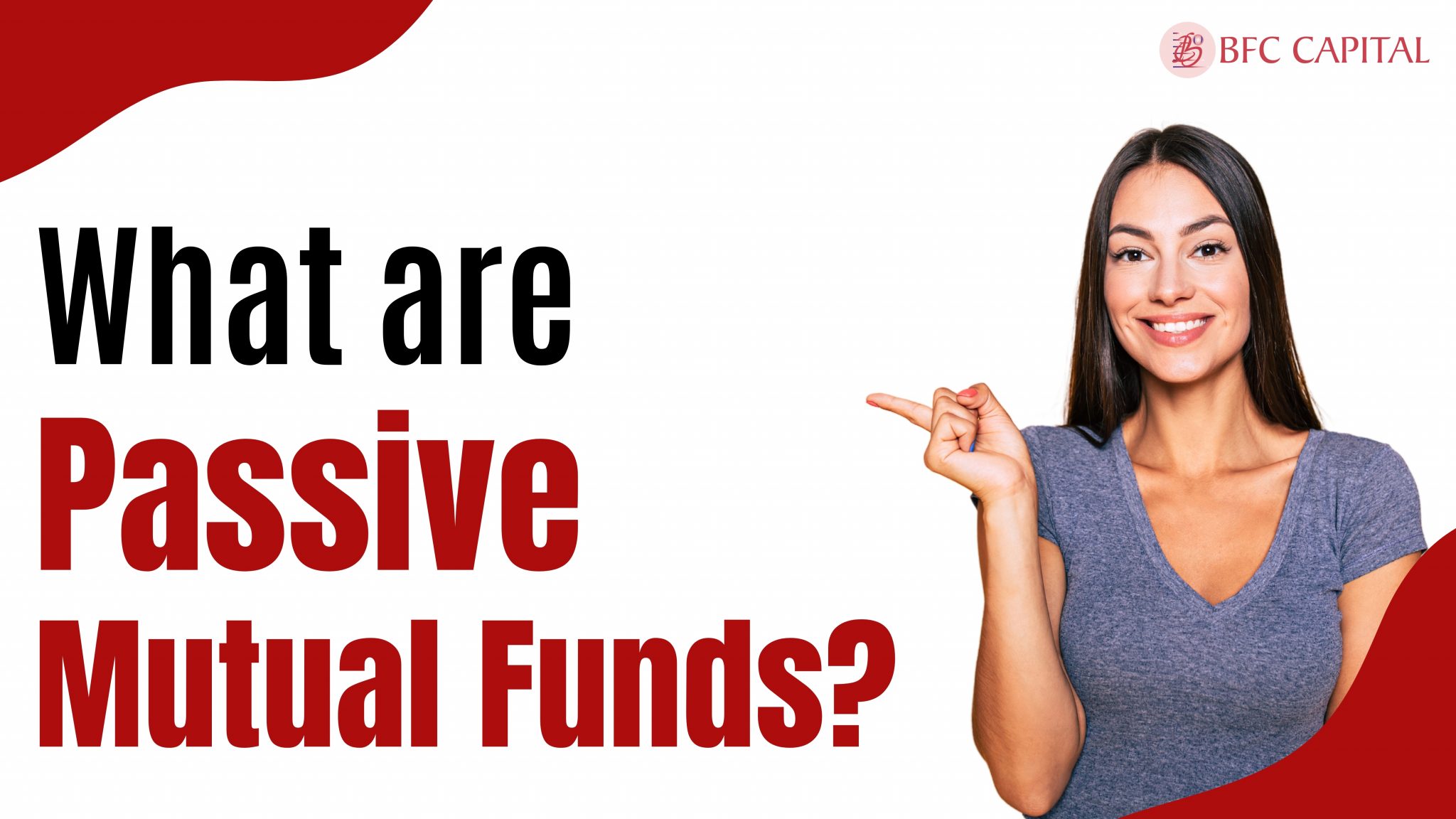 What are Passive Mutual Funds: Meaning, Types, Risks, and More! – BFC ...