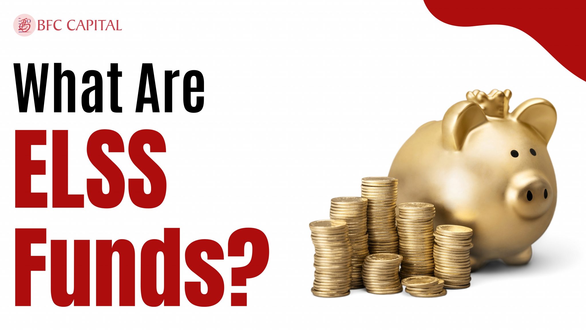 What Are ELSS Funds? | How to Select & Invest in the Best ELSS Funds ...