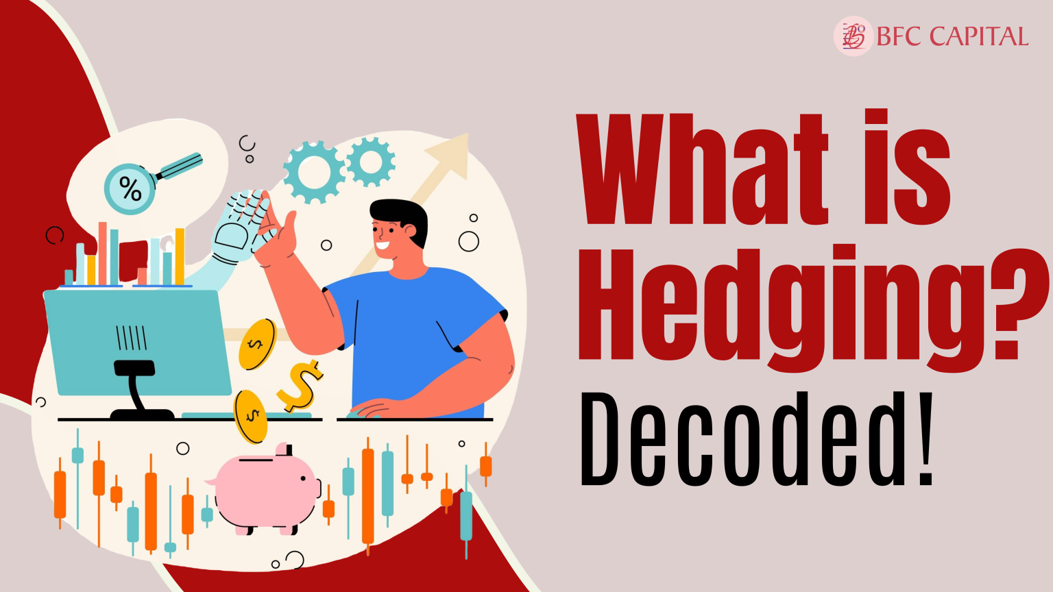 What is Hedging and How Does It Work?